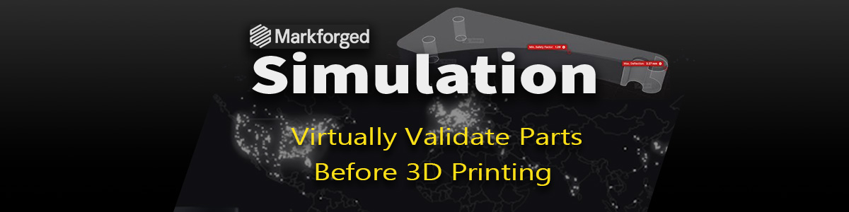Virtually Validate Parts Before 3D Printing With Markforged Simulation | Neometrixtech.com