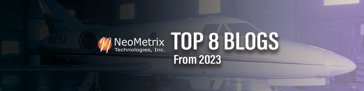 Engineered Excellence: Our Top 8 Blogs From 2023 | Neometrixtech.com